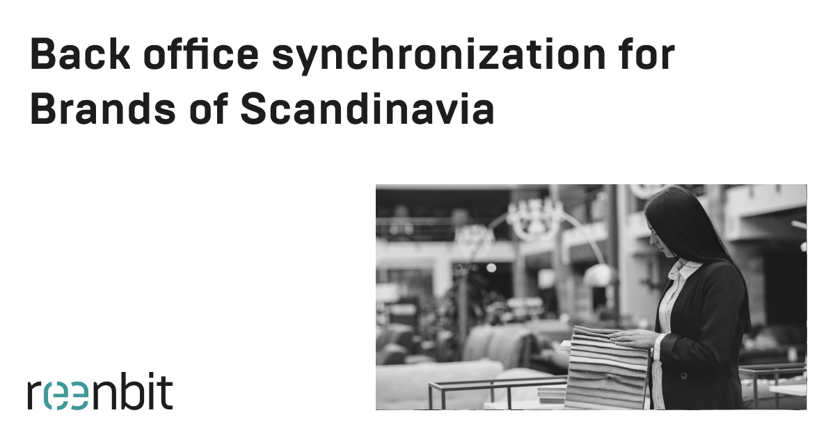 Back office synchronization for Brands of Scandinavia - Reenbit