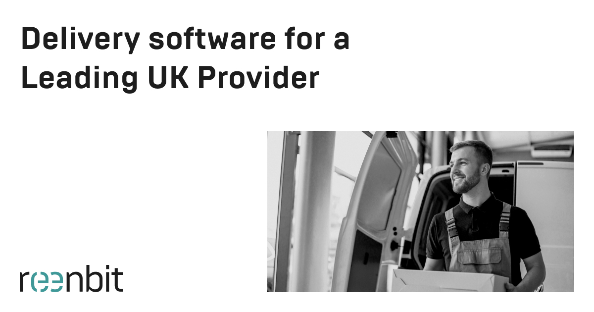 Delivery software for a leading UK provider - Reenbit
