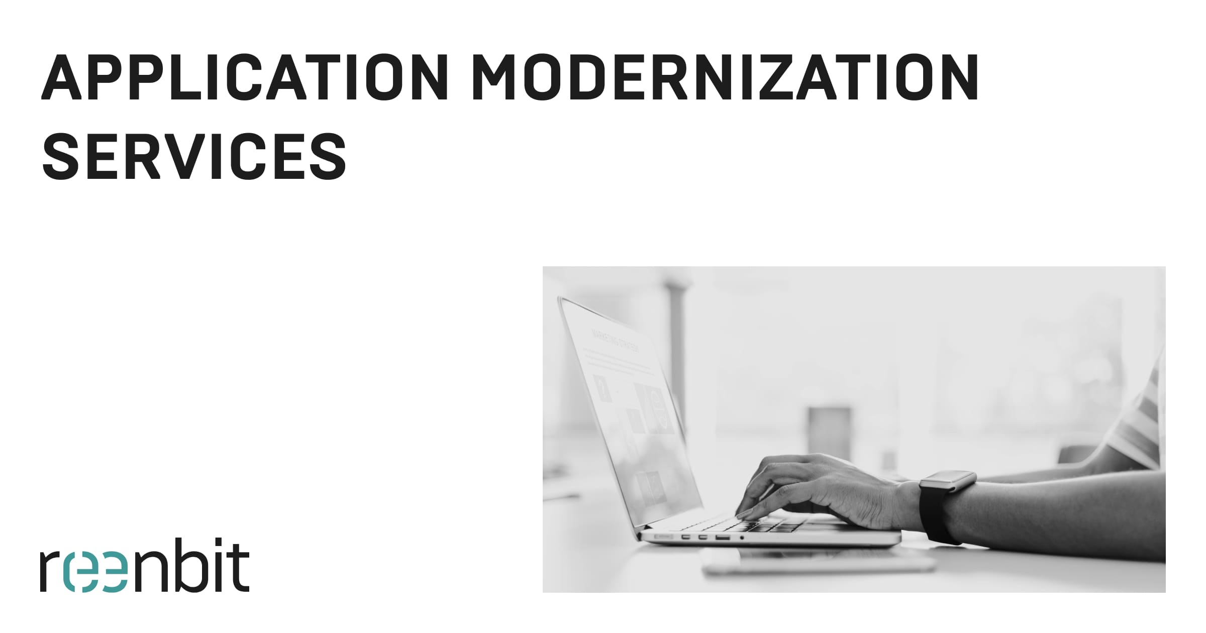 Application modernization services - Reenbit