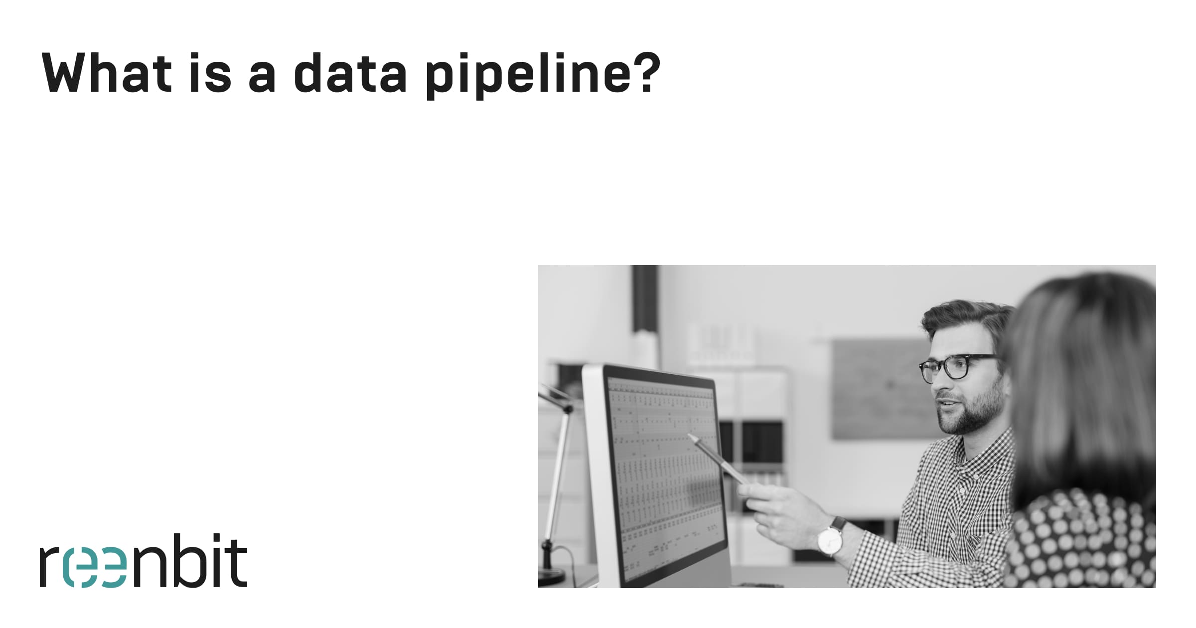 What Is a Data Pipeline? - Reenbit What Is a Data Pipeline? - Reenbit