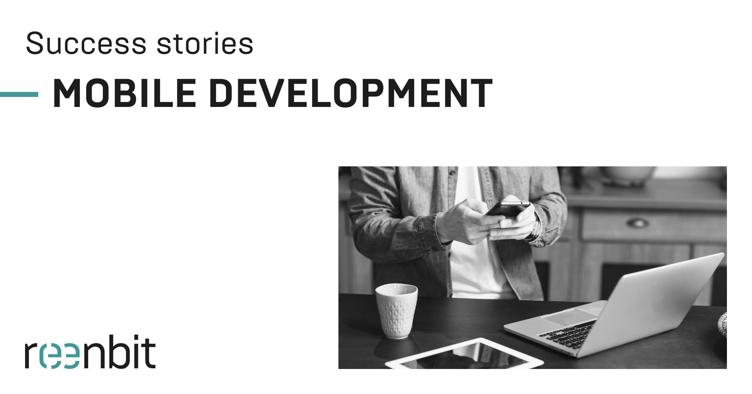 Mobile development Case Studies - Reenbit