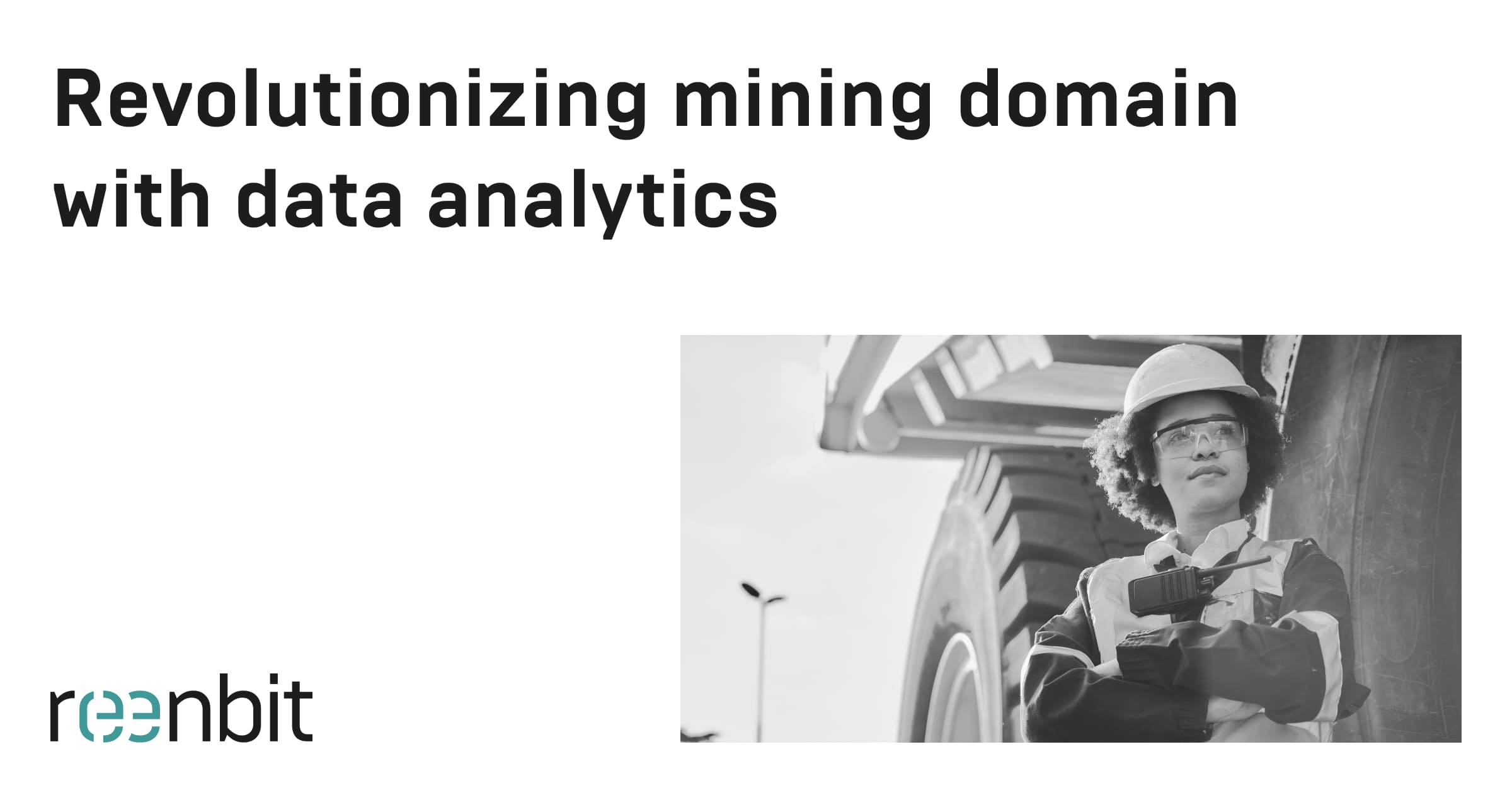 Revolutionizing mining domain with data analytics - Reenbit