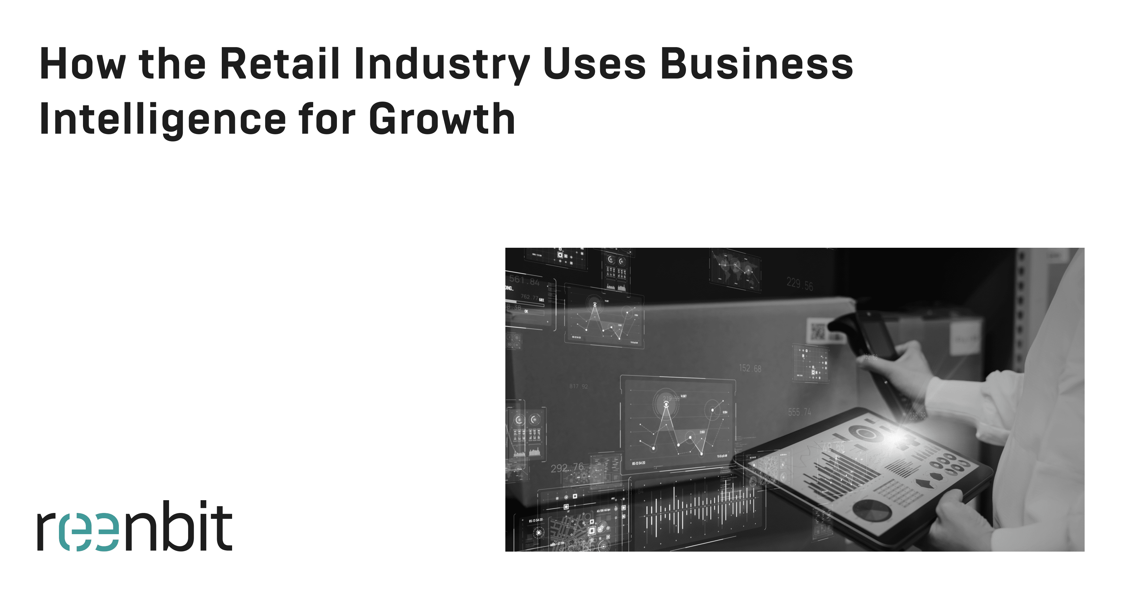 How the Retail Industry Uses Business Intelligence for Growth | Reenbit